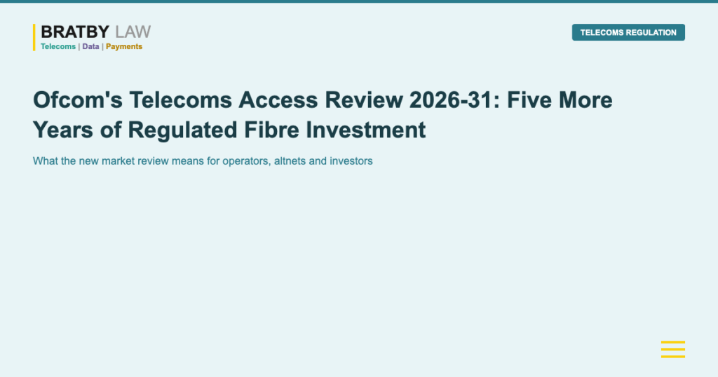 Ofcom's Telecoms Access Review 2026-31: Five More Years of Regulated ...